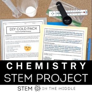Chemistry for Middle Schoolers: DIY Cold Pack STEM Challenge - STEM in ...